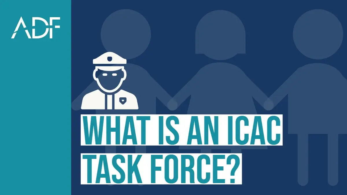 What is an ICAC Task Force? Internet Crimes Against Children
